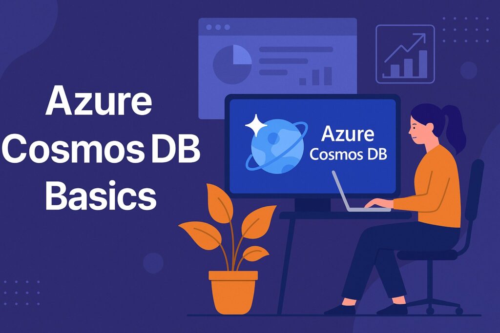 Azure Cosmos DB SQL API Explained: Beginner Guide to Concepts & Use Cases – Umesh Pandit Note’s